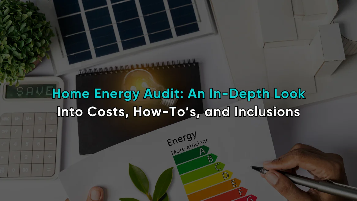 In-depth Guide to Home Energy Audits